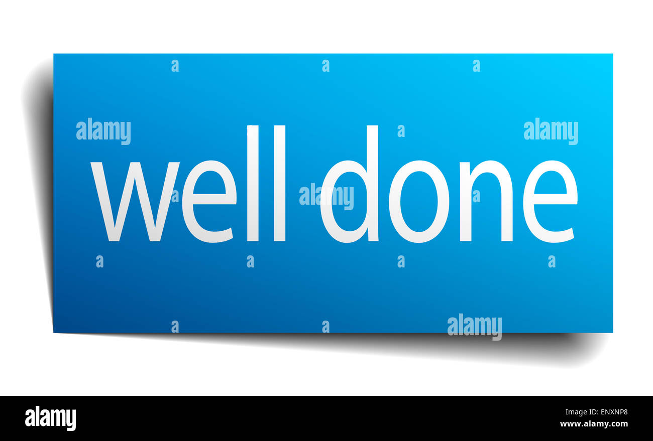 well done blue paper sign isolated on white Stock Photo - Alamy