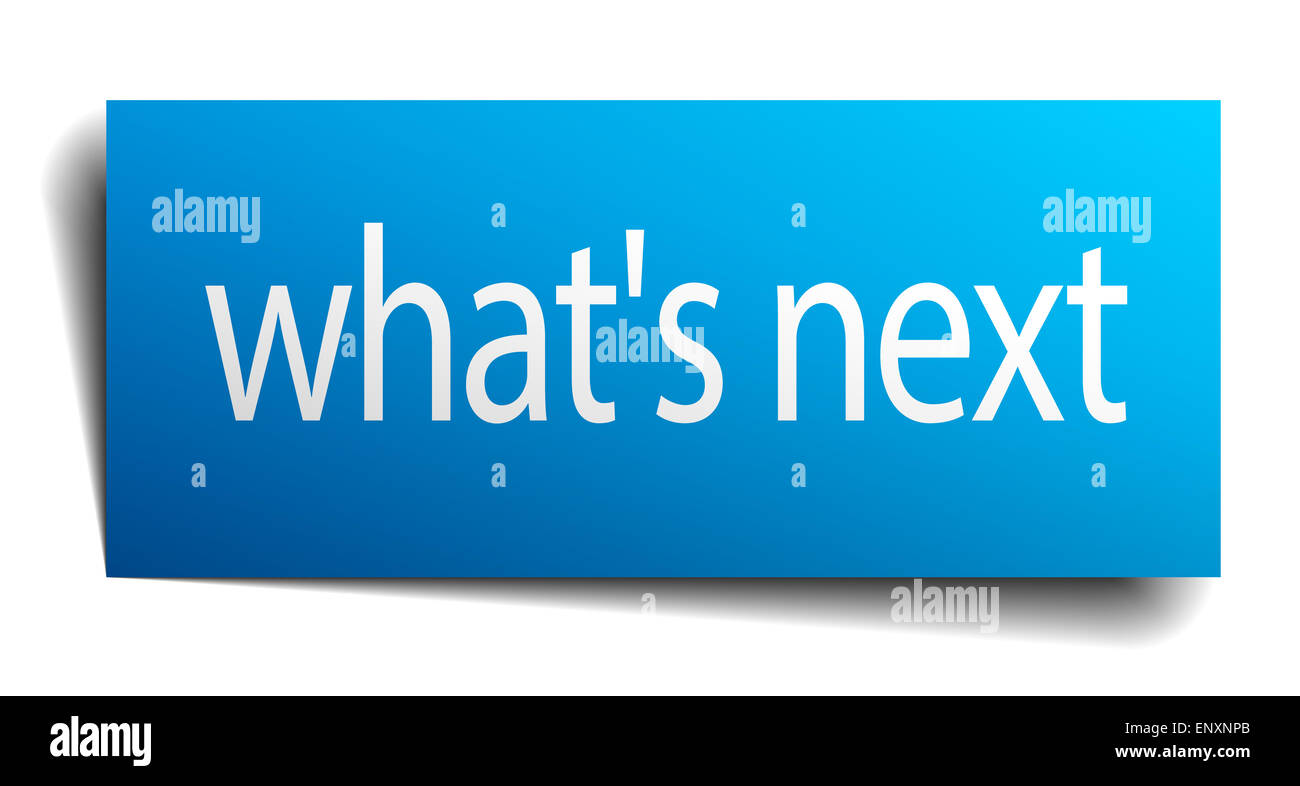 what's next blue paper sign isolated on white Stock Photo - Alamy