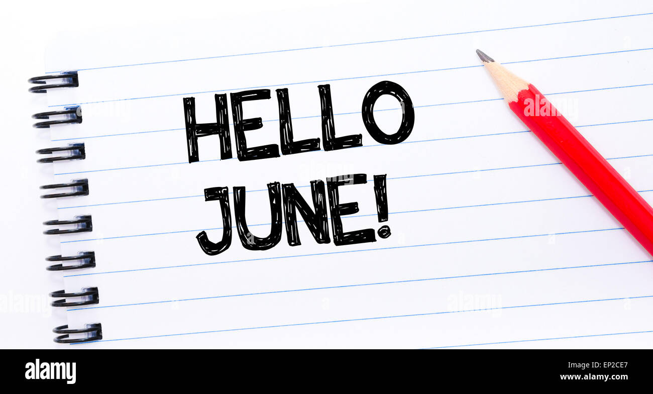 Hello June Text written on notebook page, red pencil on the right ...