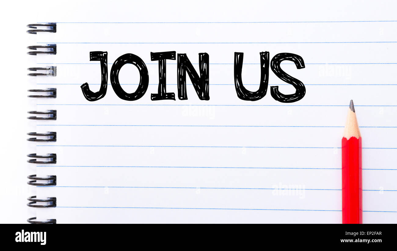 Join Us Text written on notebook page, red pencil on the right ...