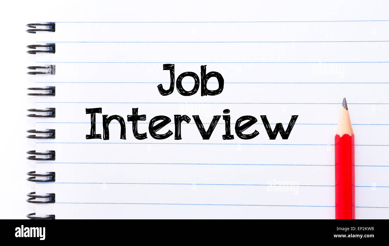 Job Interview Text written on notebook page, red pencil on the right ...