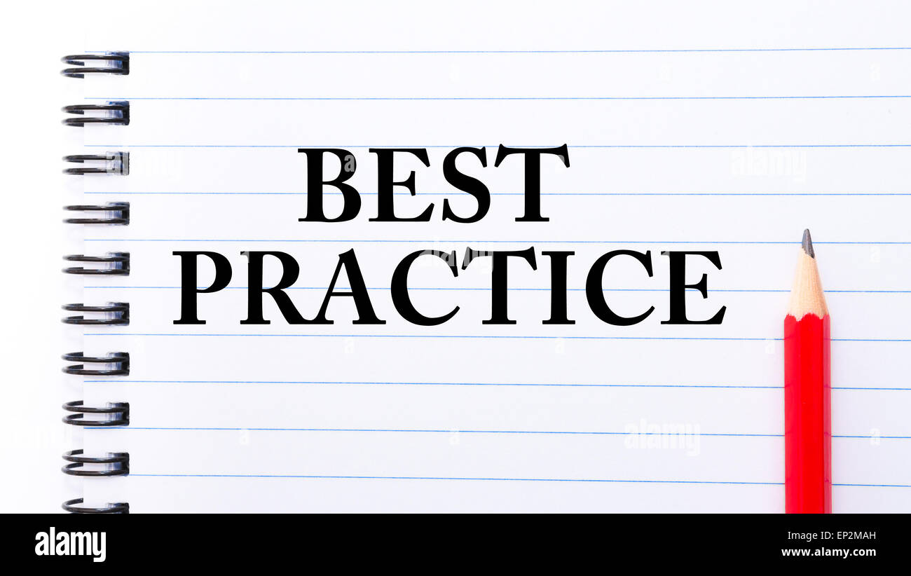 Best Practice Text written on notebook page, red pencil on the right ...