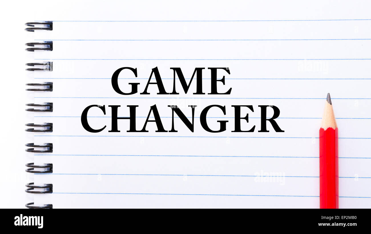 Game Changer Text written on notebook page, red pencil on the right ...