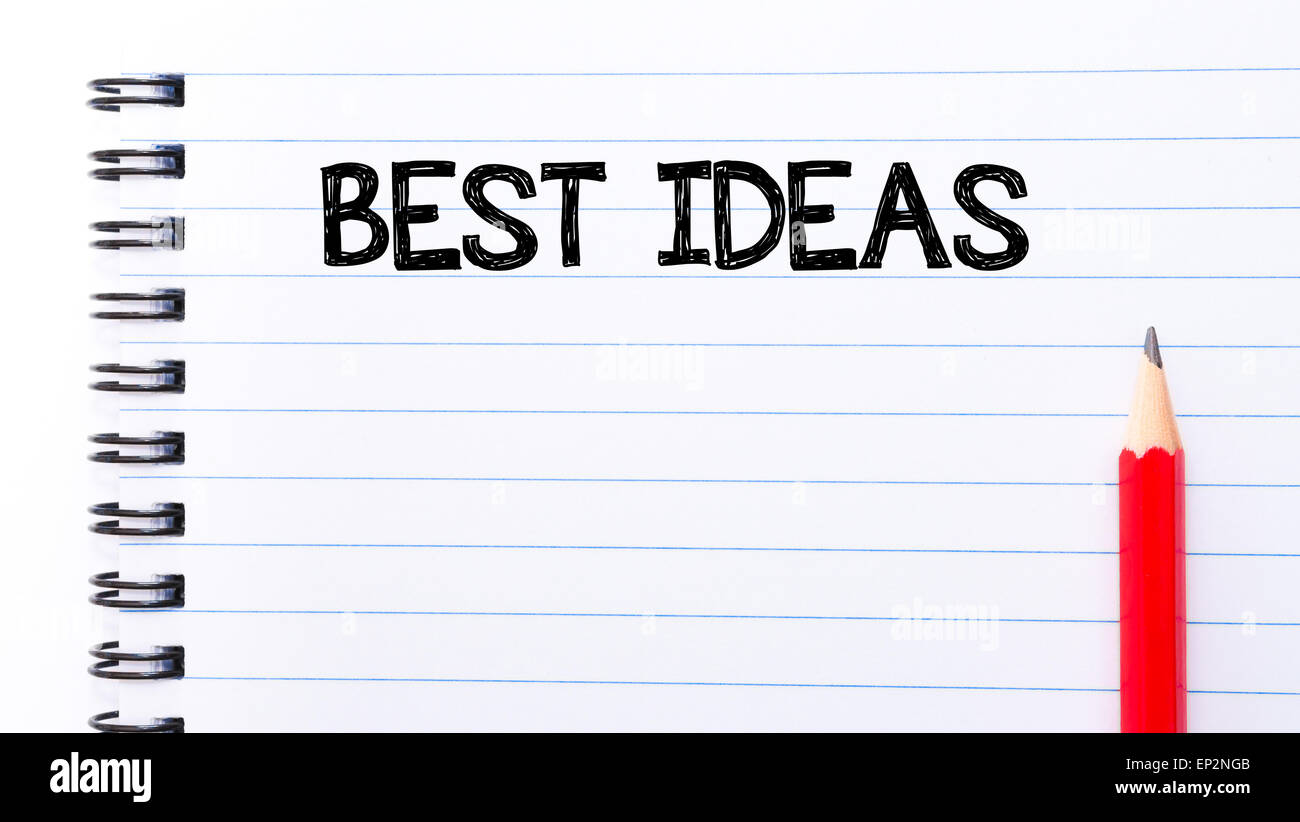 Best Ideas Text written on notebook page, red pencil on the right ...