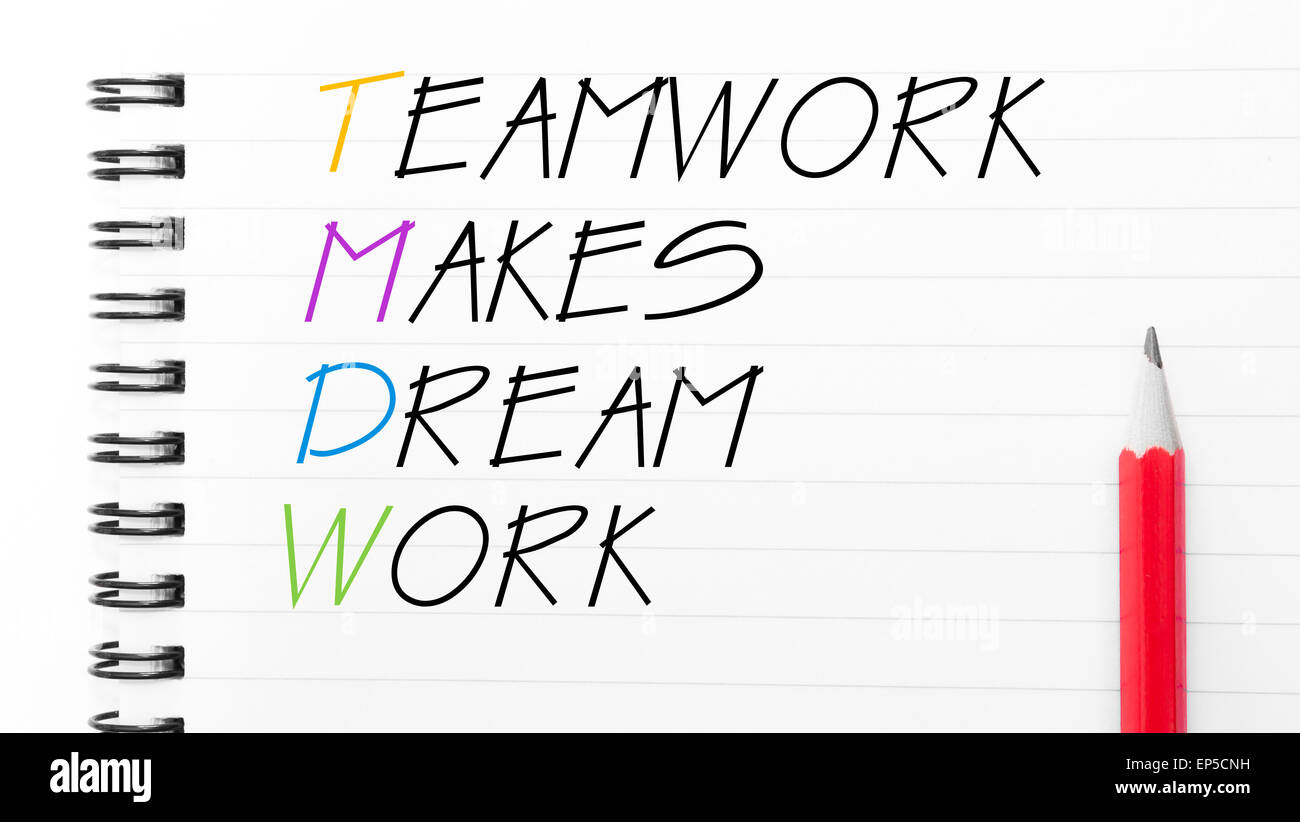 TeamWork Makes Dream Work Text written on notebook page, red pencil on ...