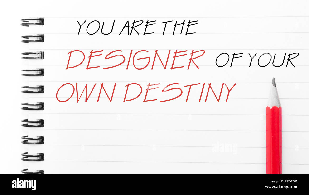 You are the designer of your own destiny hi-res stock photography and ...