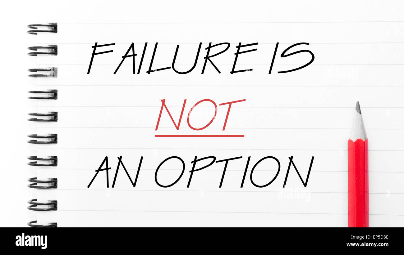 Failure is not an option hi-res stock photography and images - Alamy