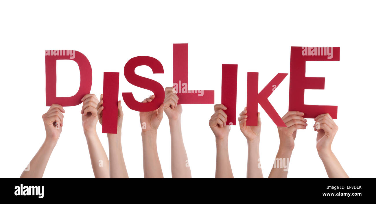Many People Hands Holding Red Word Dislike Stock Photo Alamy many-people-hands-holding-red-word-dislike-stock-photo-alamy