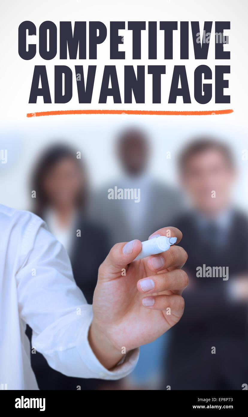 Businessman underlining the word competitive advantage Stock Photo - Alamy