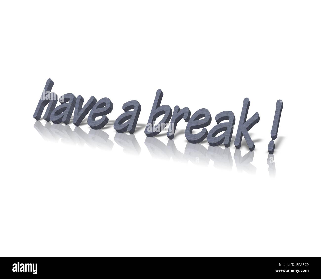 have a break Stock Photo - Alamy