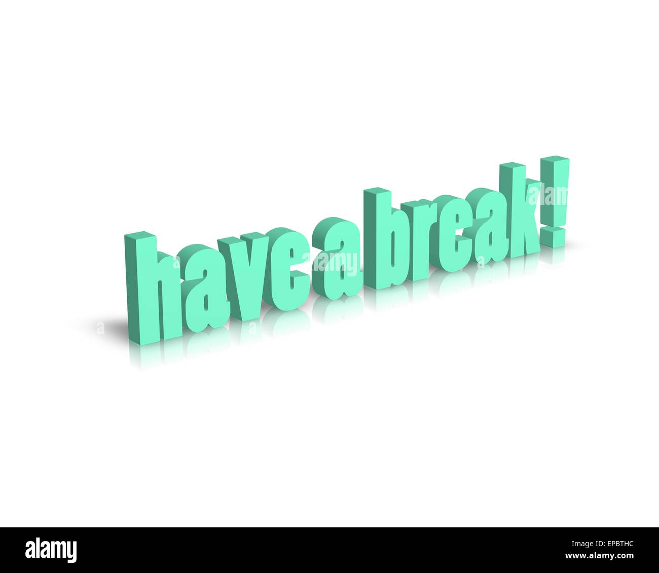 have a break Stock Photo - Alamy