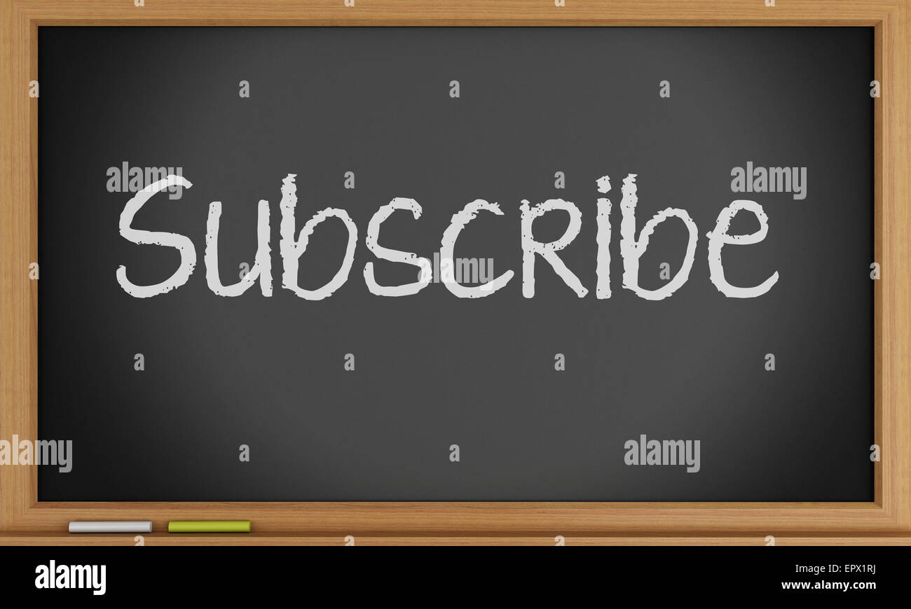 3d illustration. Subscribe written on blackboard background Stock Photo ...