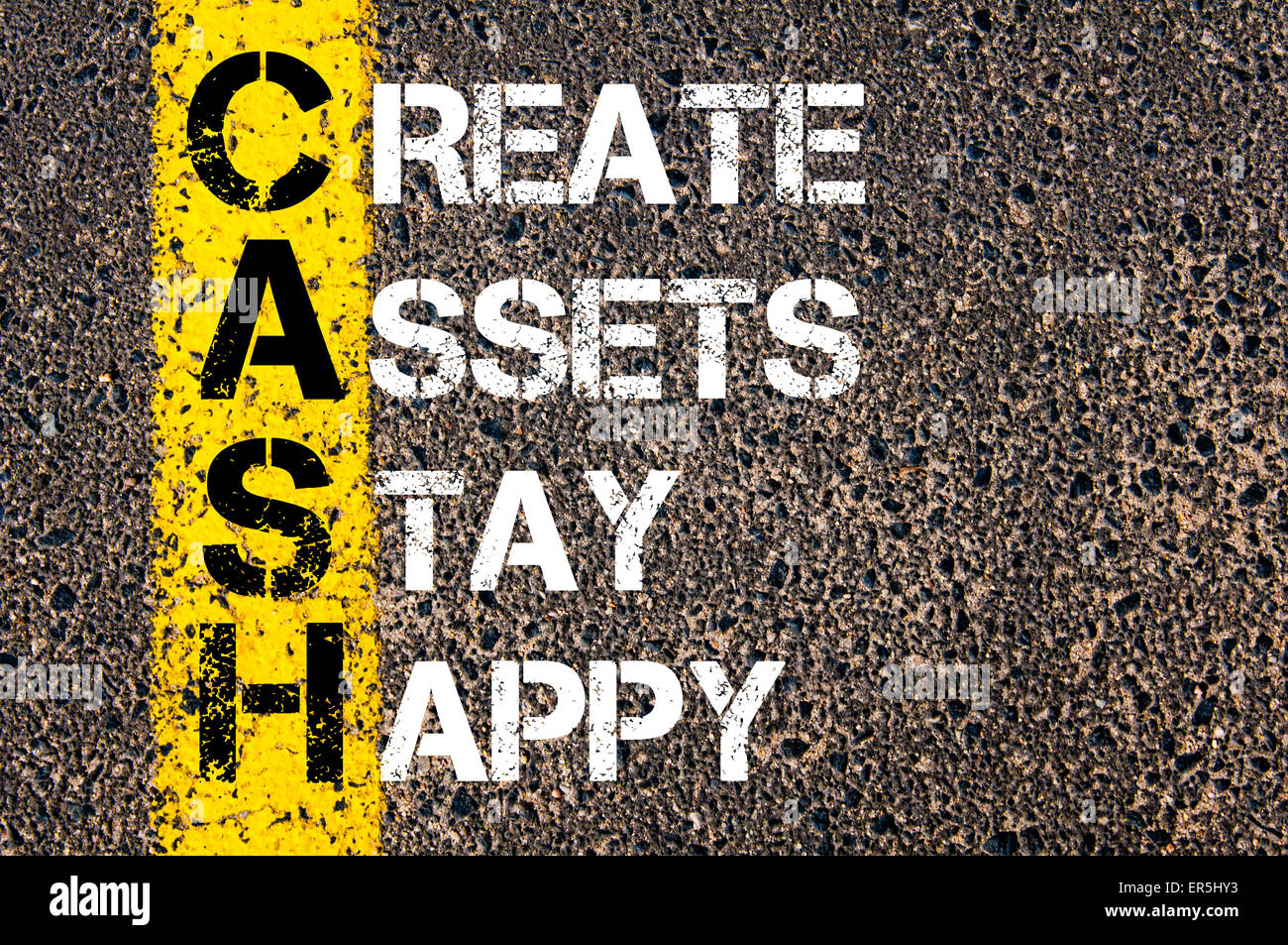 Concept image of Business Acronym CASH as CREATE ASSETS STAY HAPPY ...