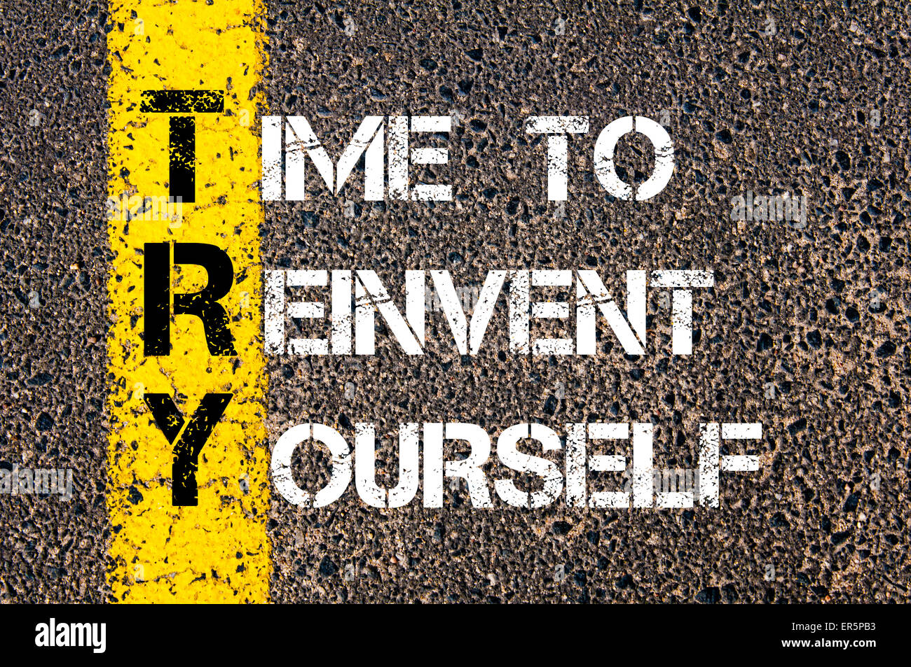 Concept image of Business Acronym TRY as TIME TO REINVENT YOURSELF ...