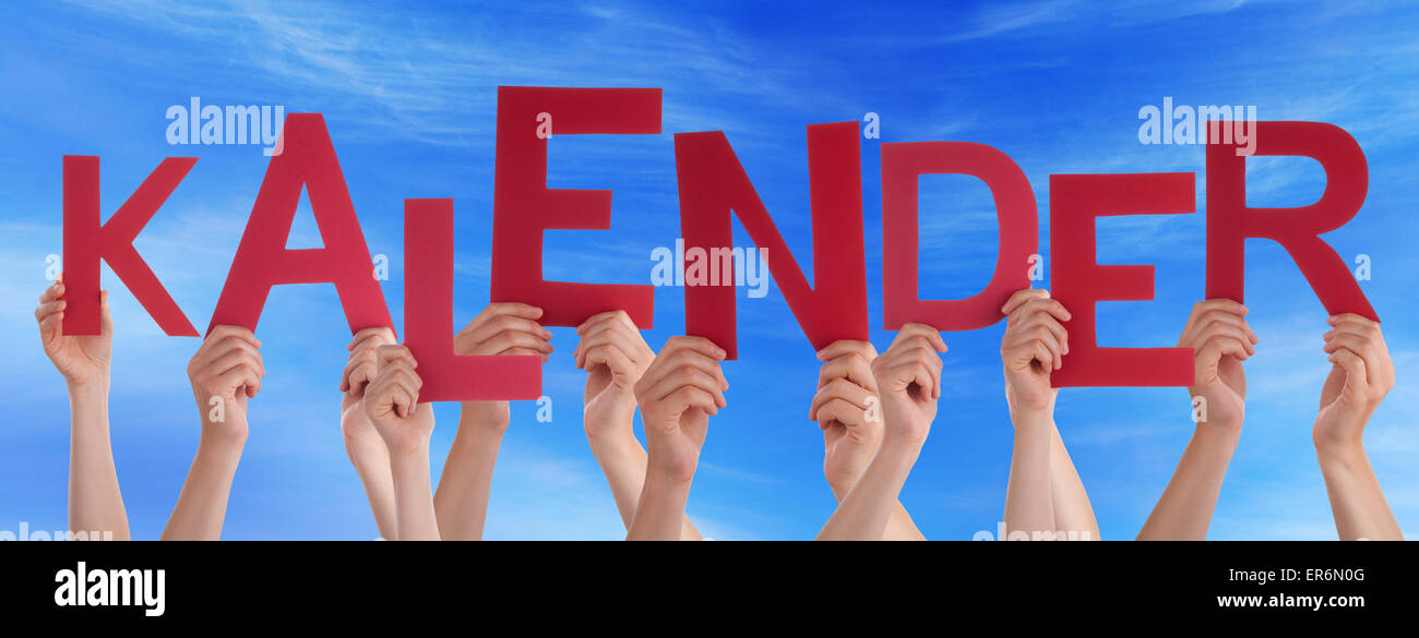 People Hold Word Kalender Means Calendar Blue Sky Stock Photo - Alamy