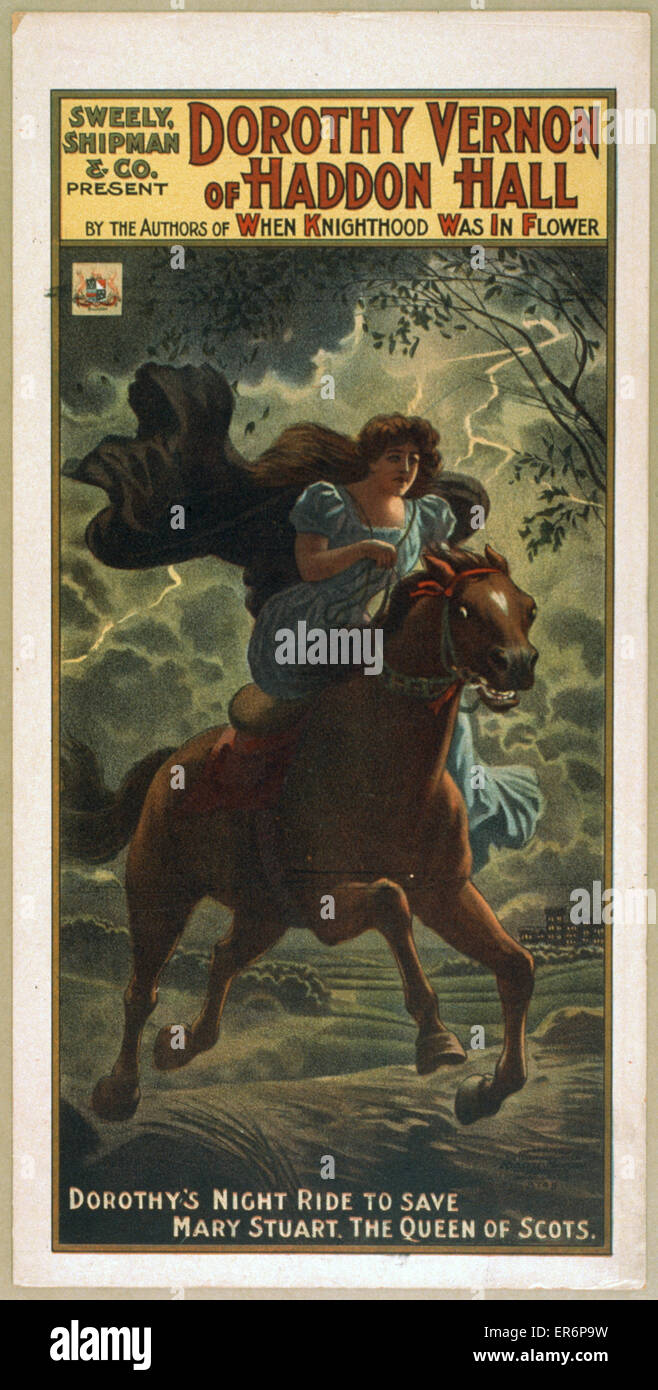 Sweely, Shipman & Co. present Dorothy Vernon of Haddon Hall Stock Photo ...