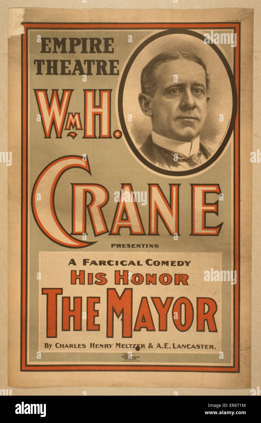 Wm. H. Crane presenting a farcical comedy, His honor the may Stock ...