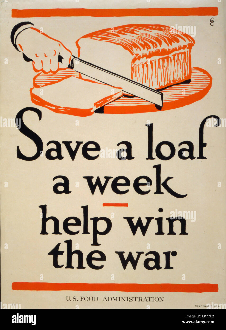 Save a loaf a week - help win the war. Poster showing a loaf of bread ...