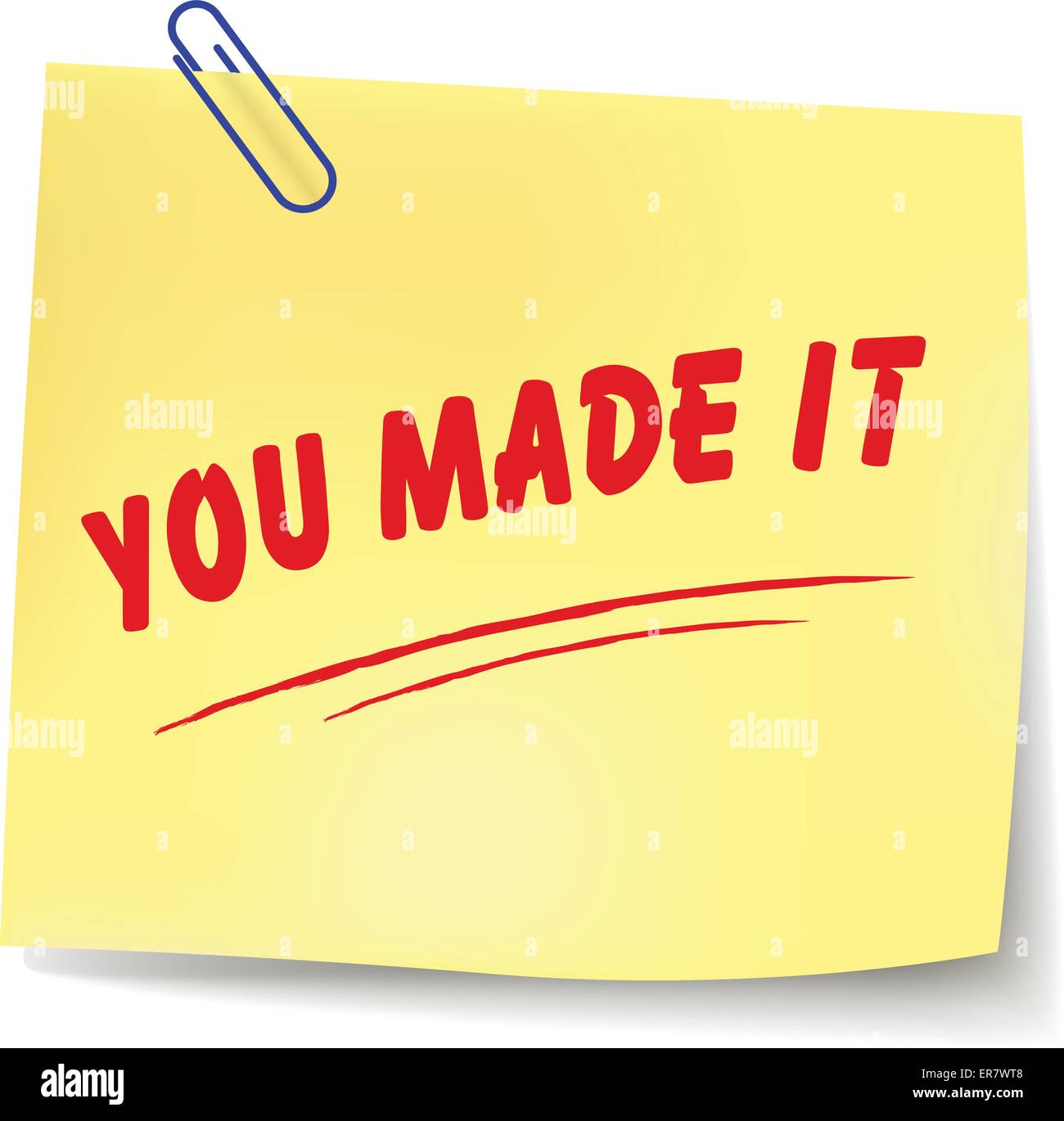 Vector illustration of you made it paper message on white background ...