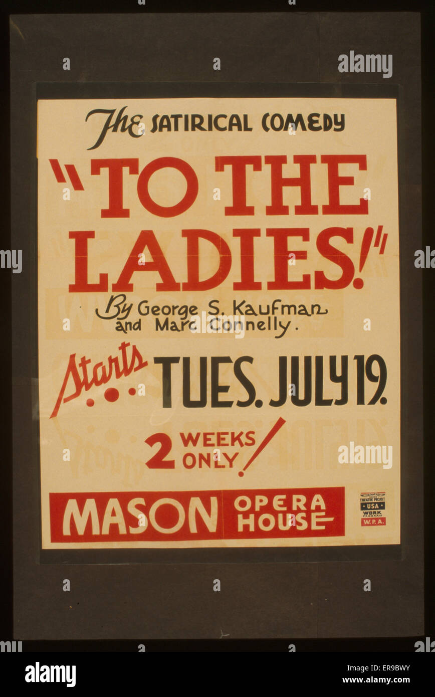 The satirical comedy To the ladies by George S. Kaufman and Stock Photo ...