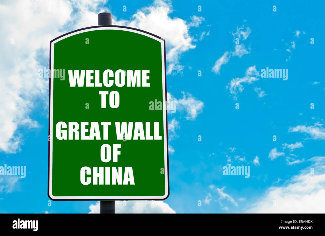 Green road sign with greeting message WELCOME TO GREAT WALL OF CHINA ...