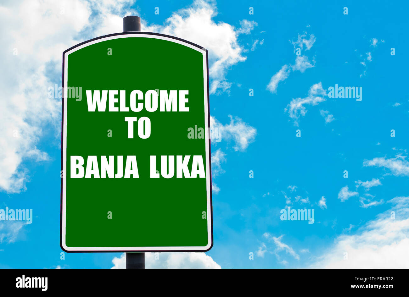 Green road sign with greeting message WELCOME TO BANJA LUKA isolated ...