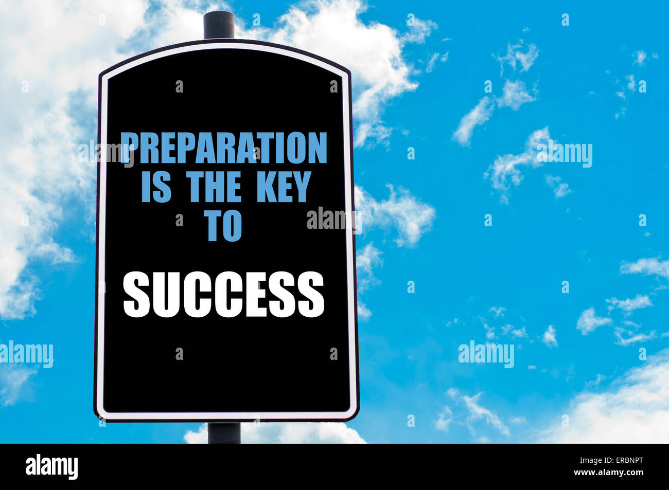 PREPARATION IS THE KEY TO SUCCESS motivational quote written on road ...