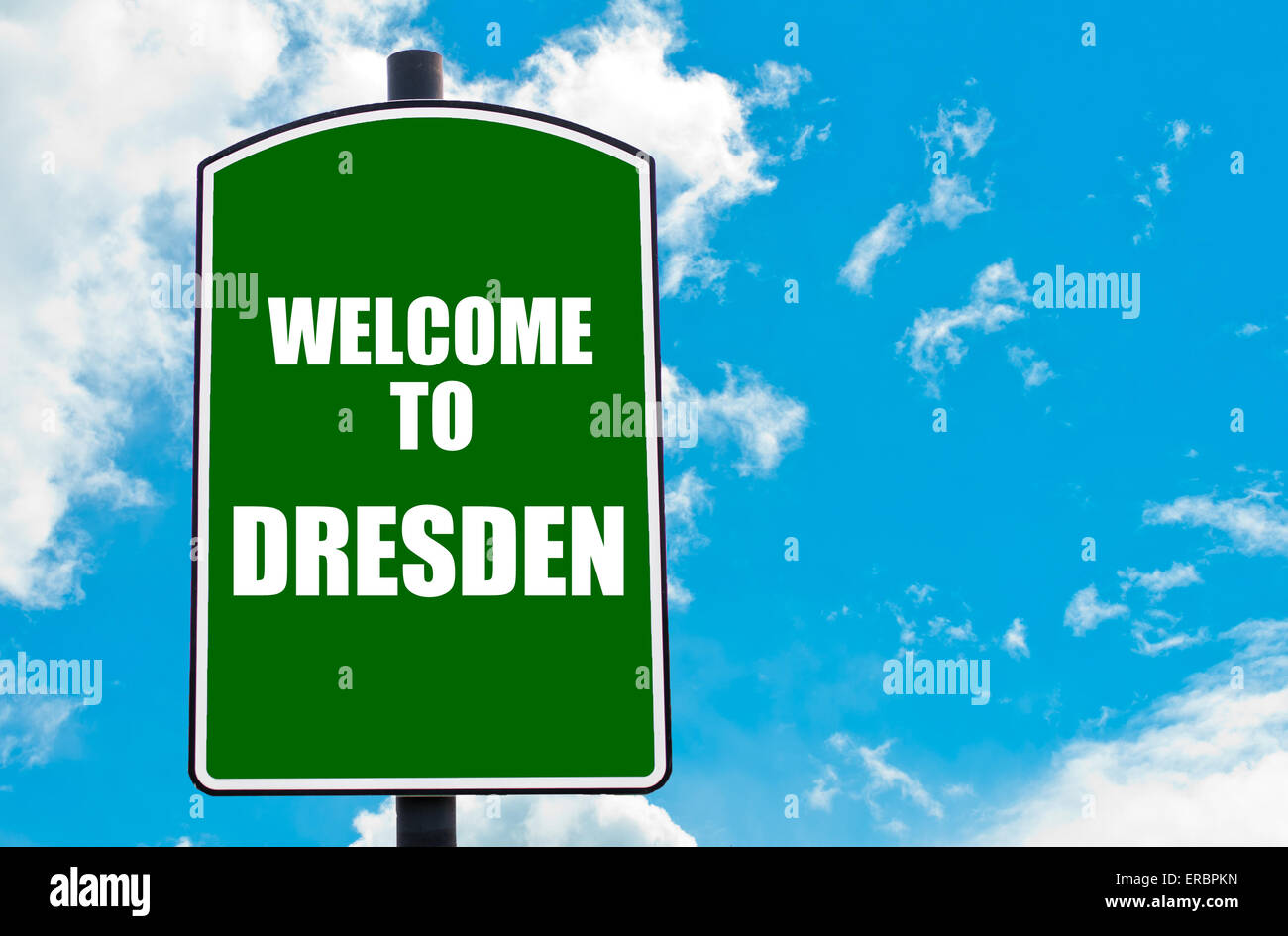 Green road sign with greeting message WELCOME TO DRESDEN, GERMANY ...