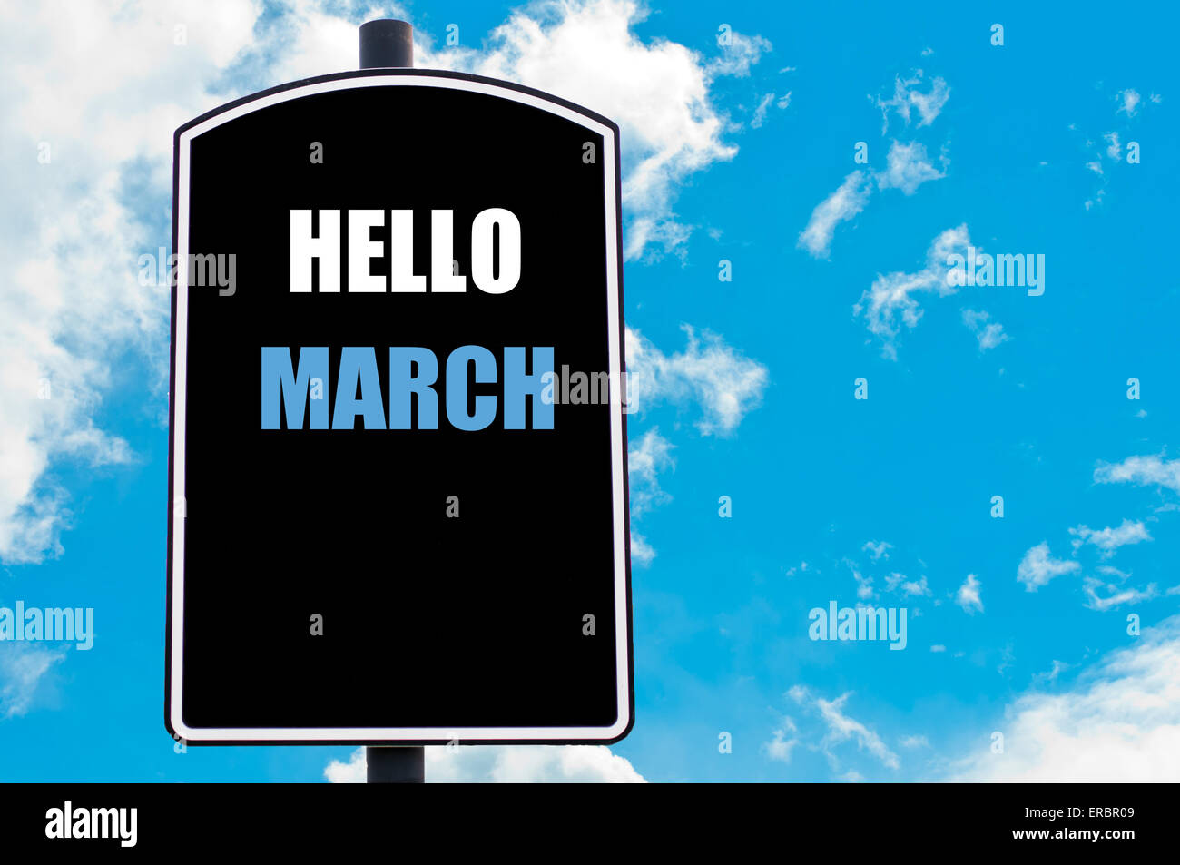 HELLO MARCH motivational quote written on road sign isolated over clear ...