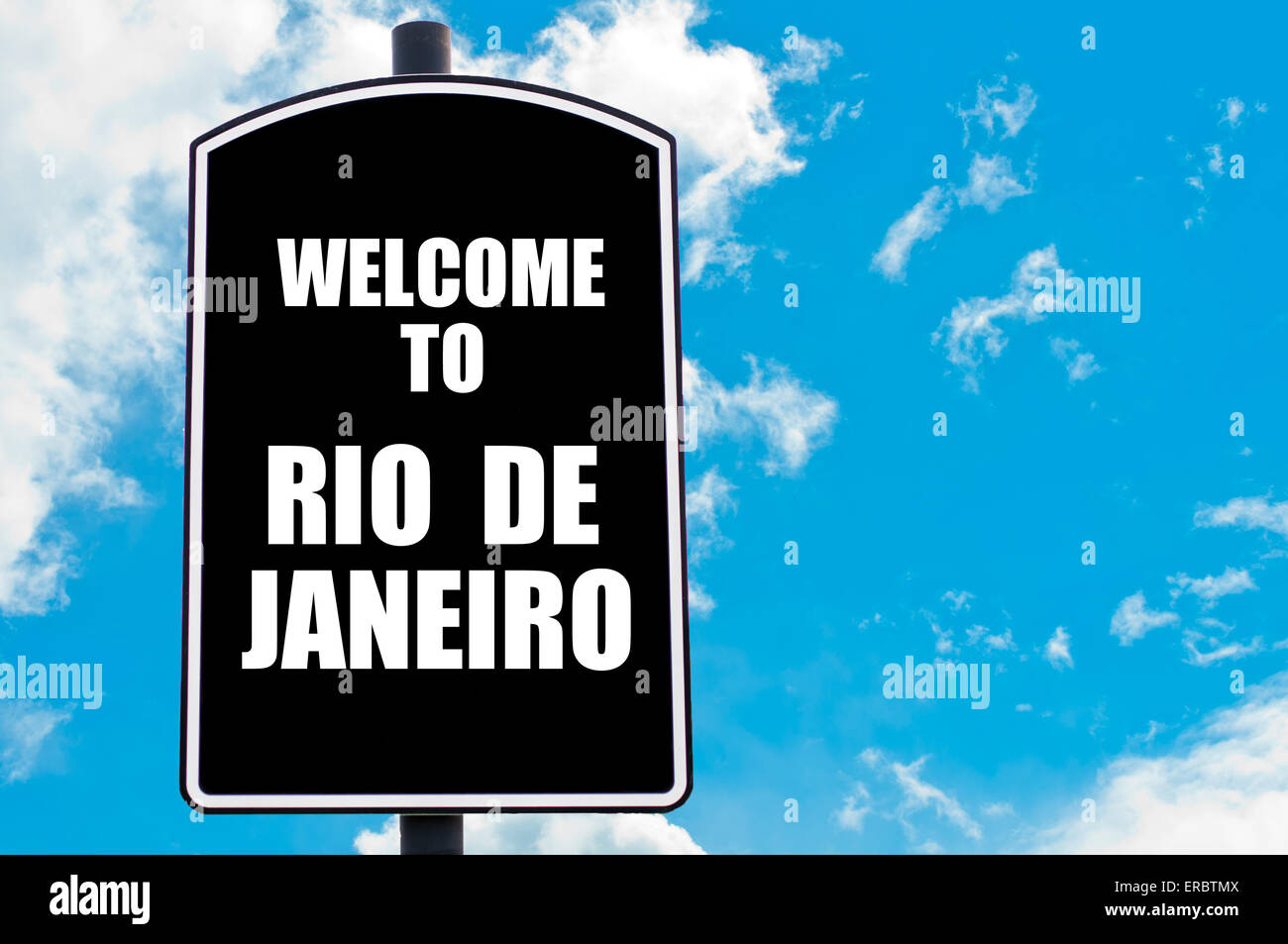 Black road sign with greeting message WELCOME TO RIO DE JANEIRO ...
