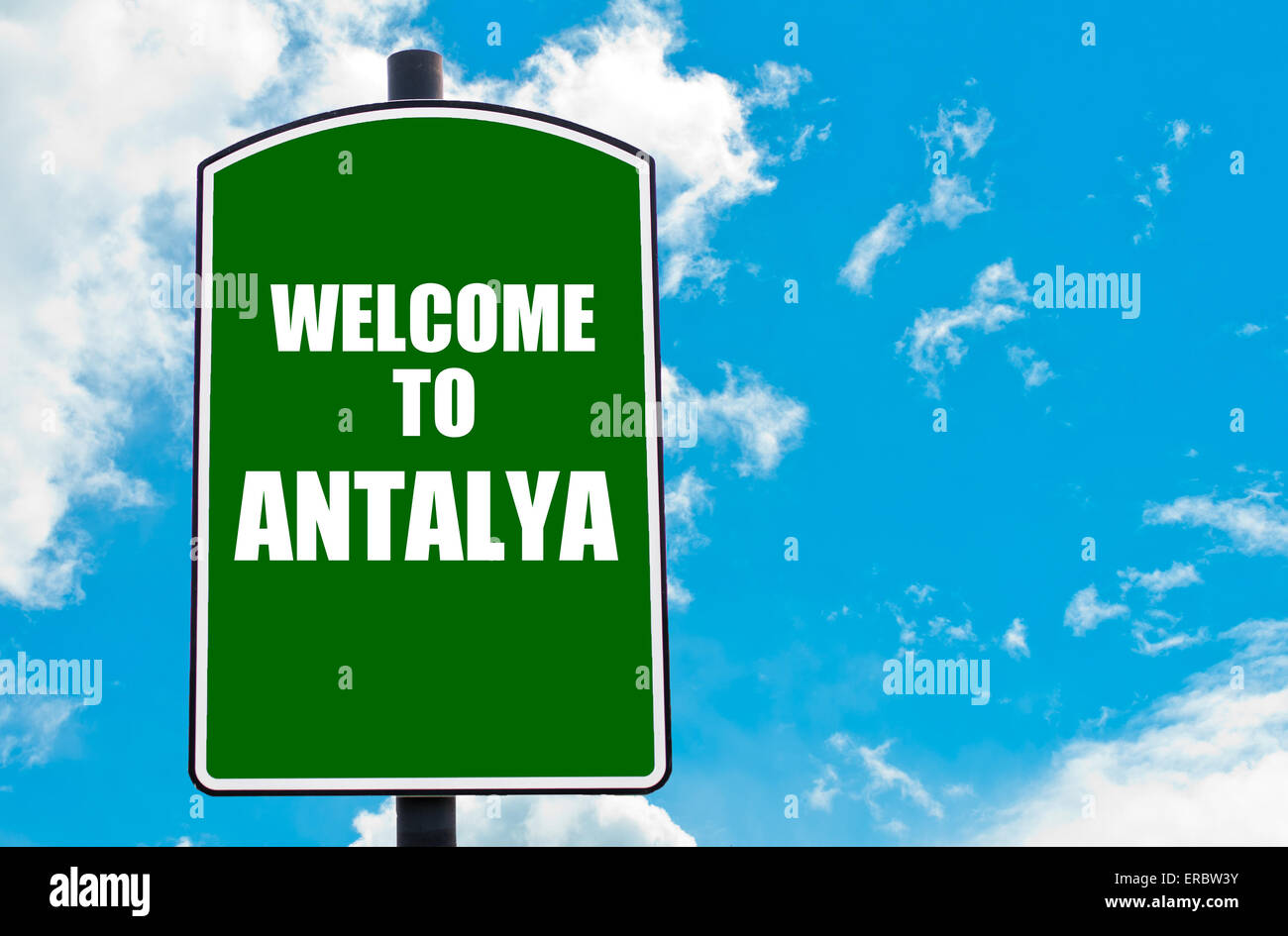 Green road sign with greeting message WELCOME TO ANTALYA, TURKEY ...