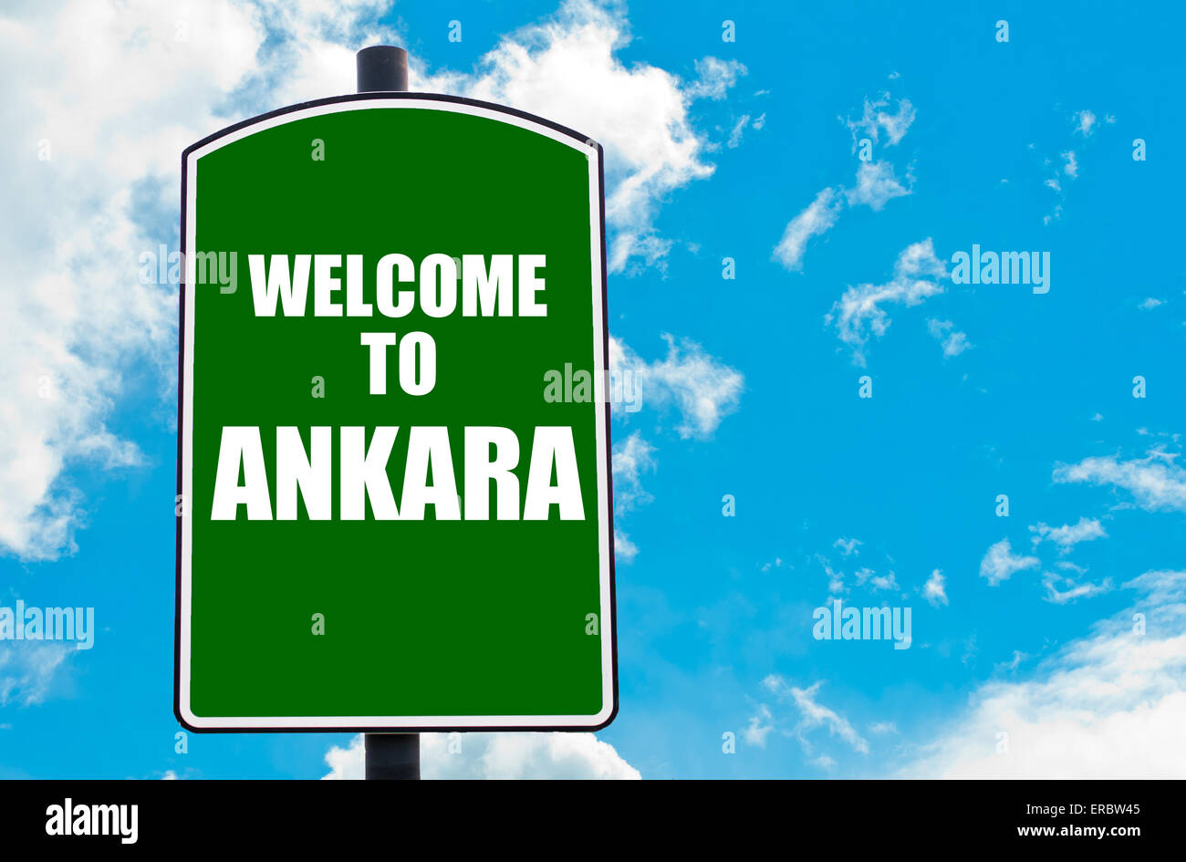 Green road sign with greeting message WELCOME TO ANKARA, TURKEY ...