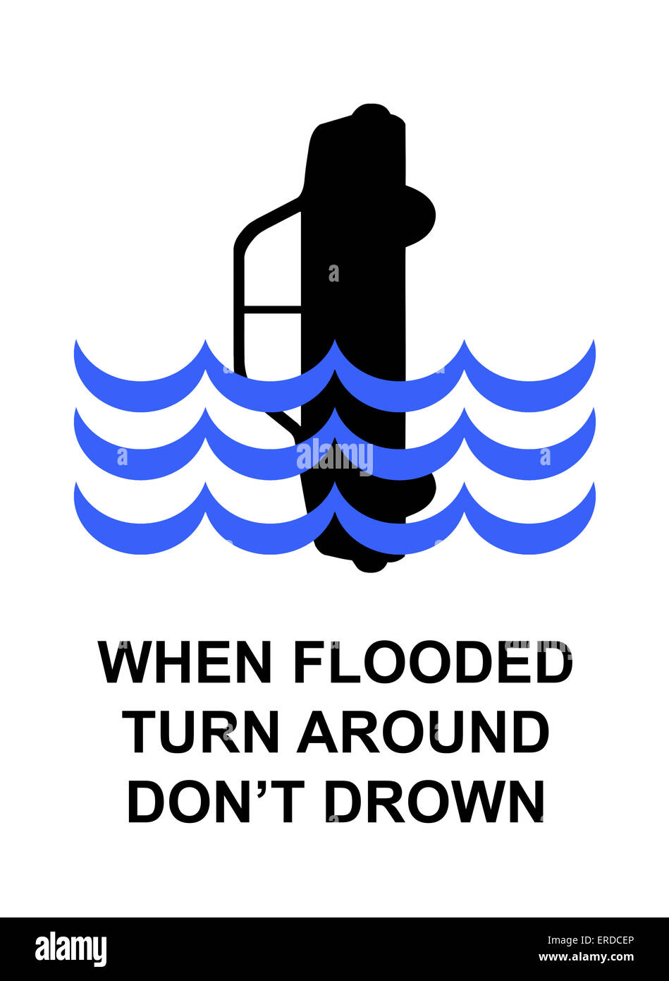Turn around, don’t drown sign hi-res stock photography and images - Alamy