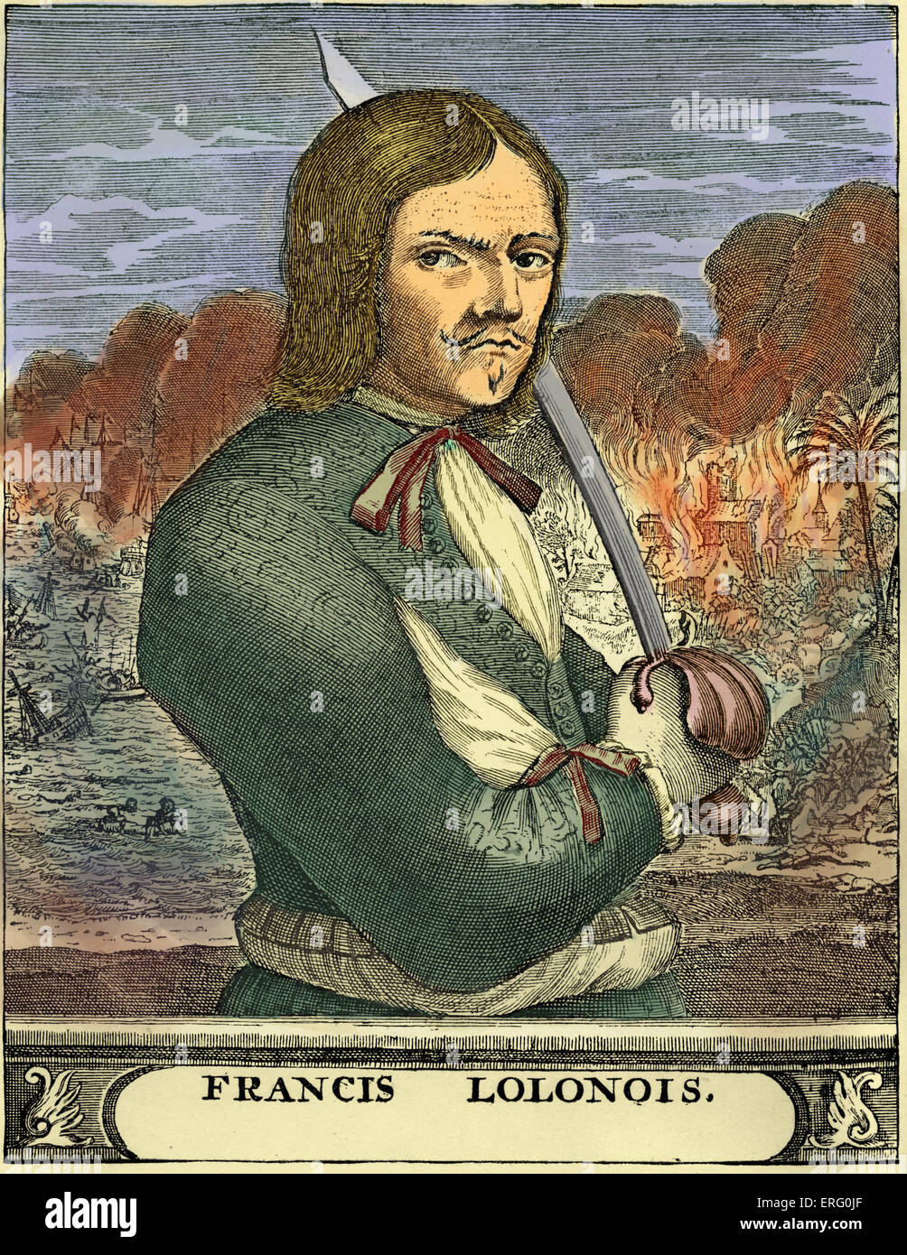 Francis Lolonois, engraving, (Jean-David Nau, François L'Olonnais, L ...