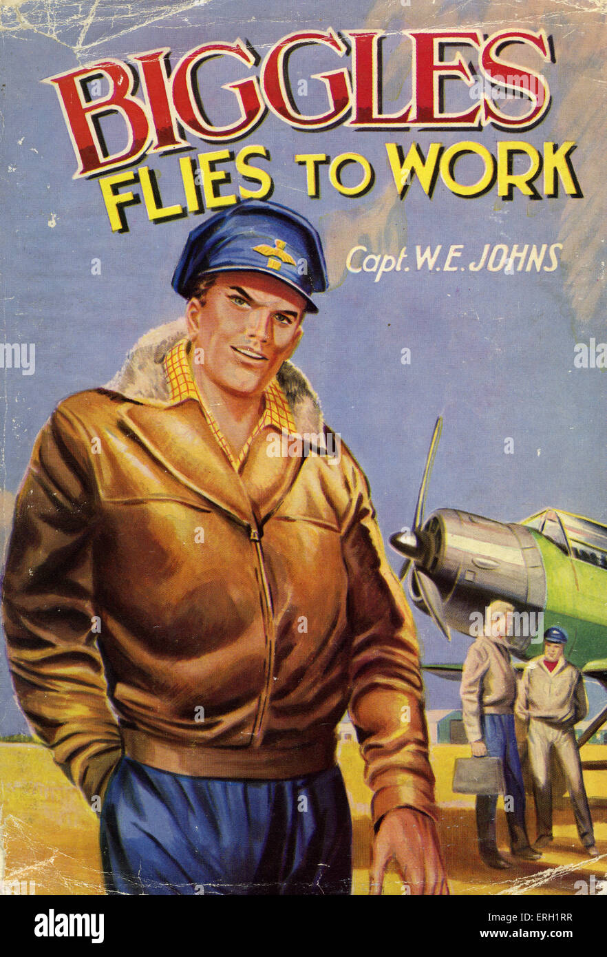 Biggles Flies to Work by Captain W E Johns. Book cover published by ...