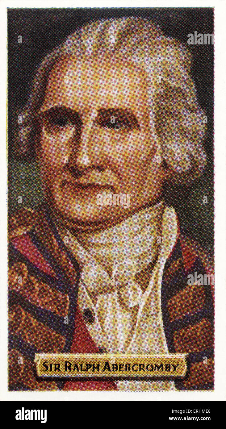 Sir Ralph Abercromby - Scottish lieutenant-general. RA: 7 October 1734 ...