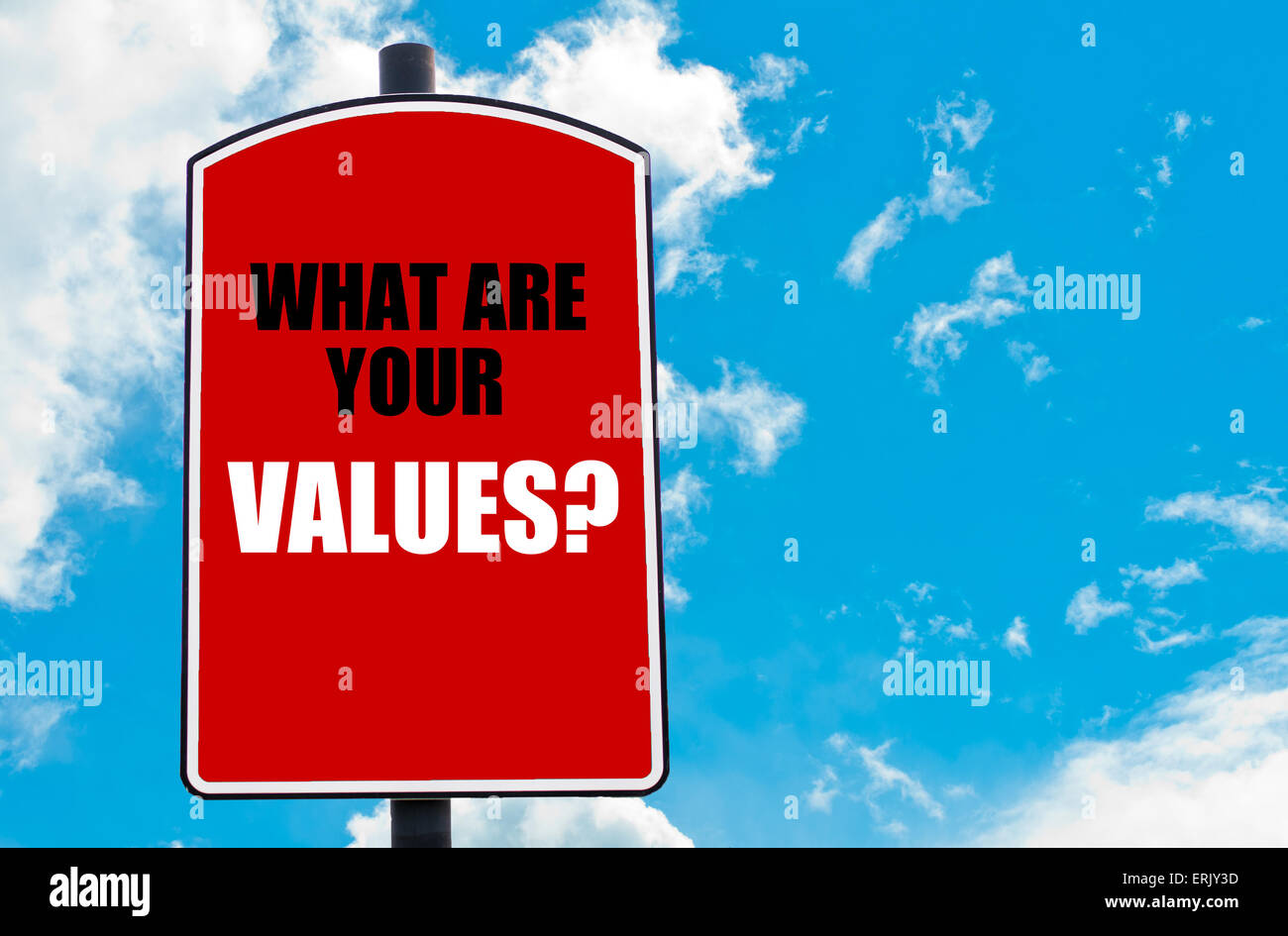 What Are Your Values? motivational quote written on red road sign ...