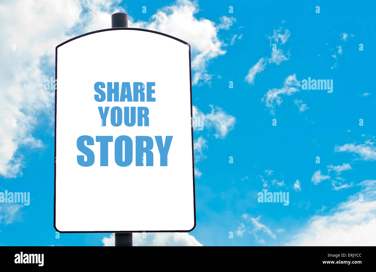 Share your Story motivational quote written on white road sign isolated ...
