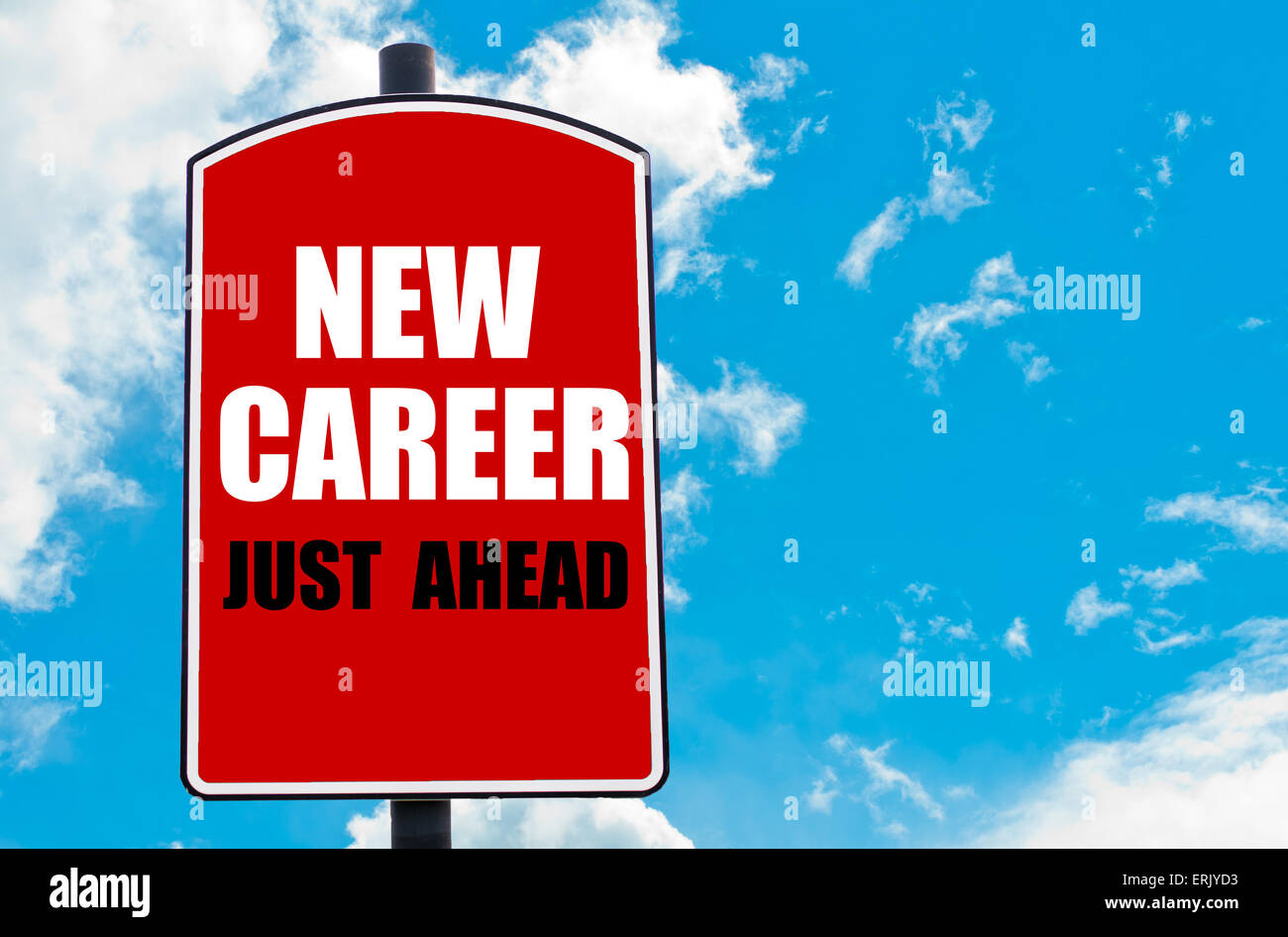 New Career Just Ahead motivational quote written on red road sign ...