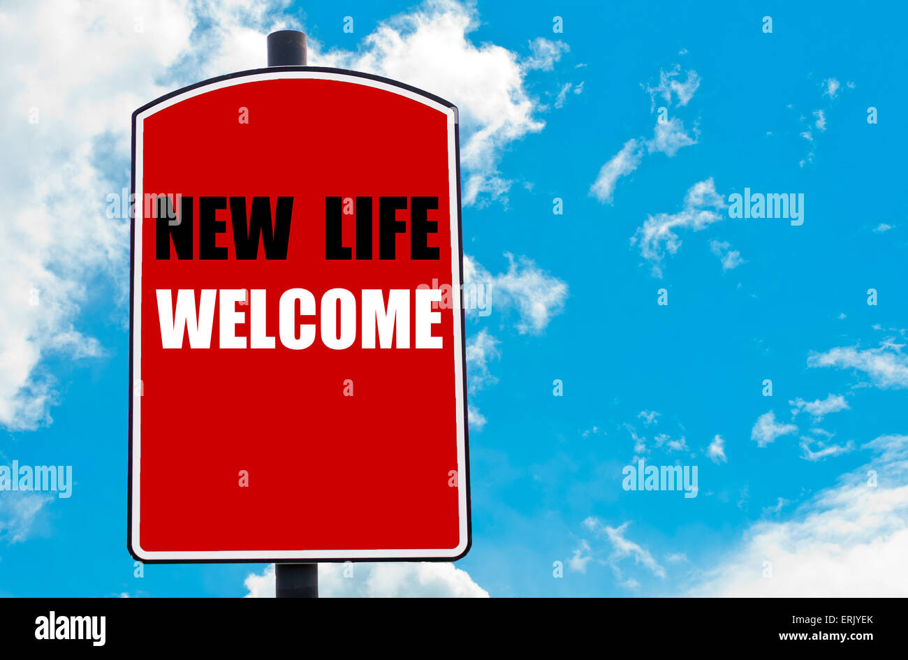 New Life Welcome motivational quote written on red road sign isolated ...