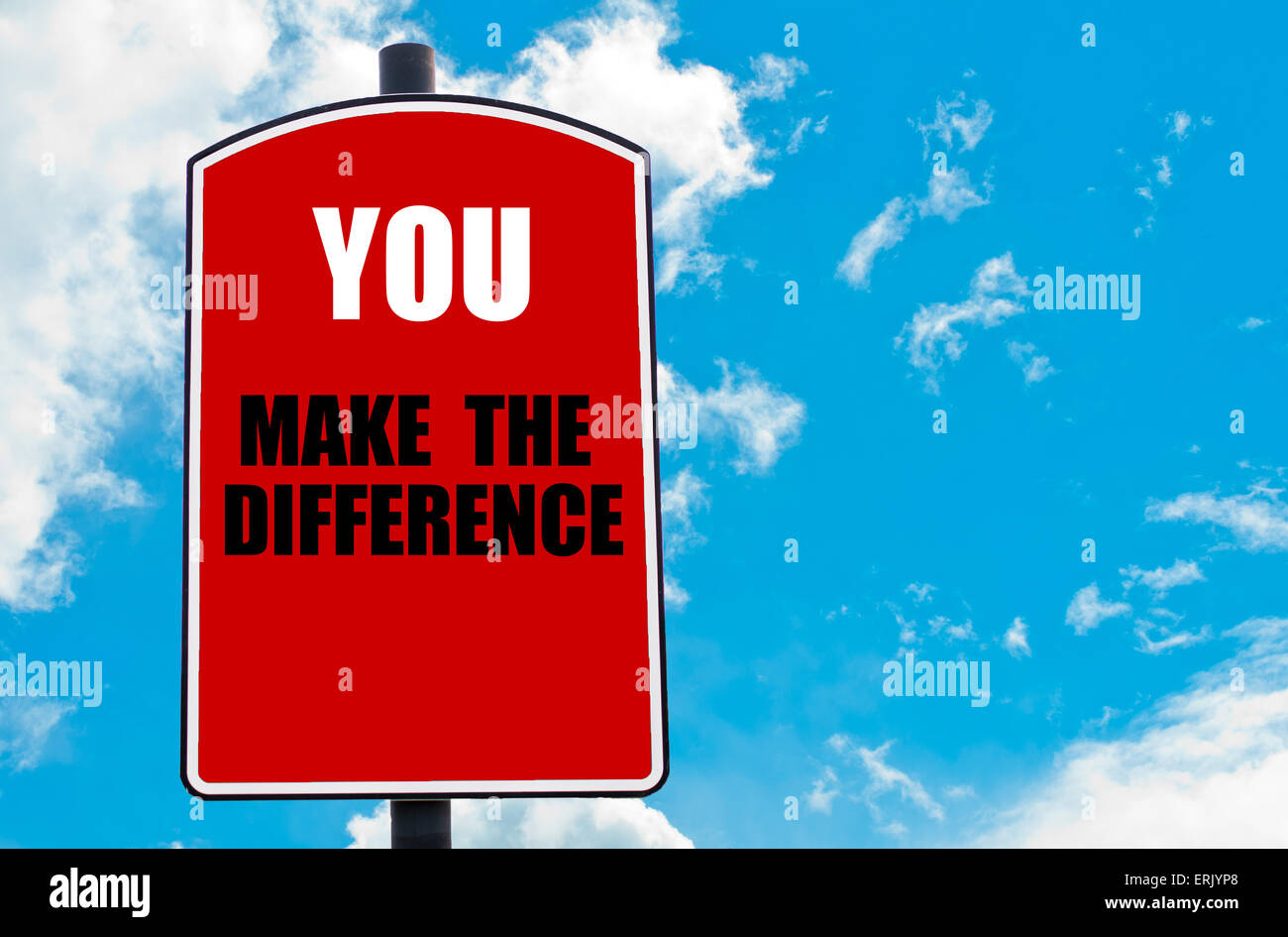 You Make The Difference motivational quote written on red road sign ...
