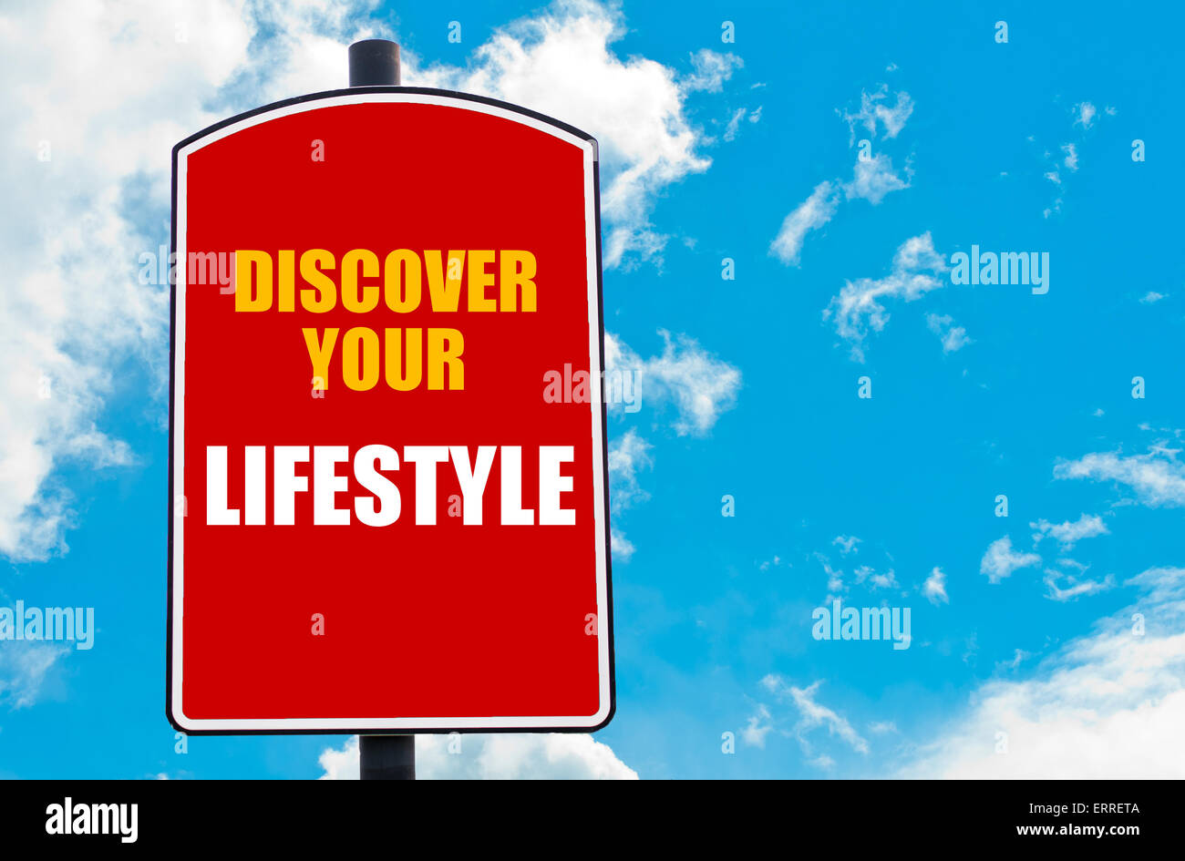 Discover Your Lifestyle motivational quote written on red road sign ...