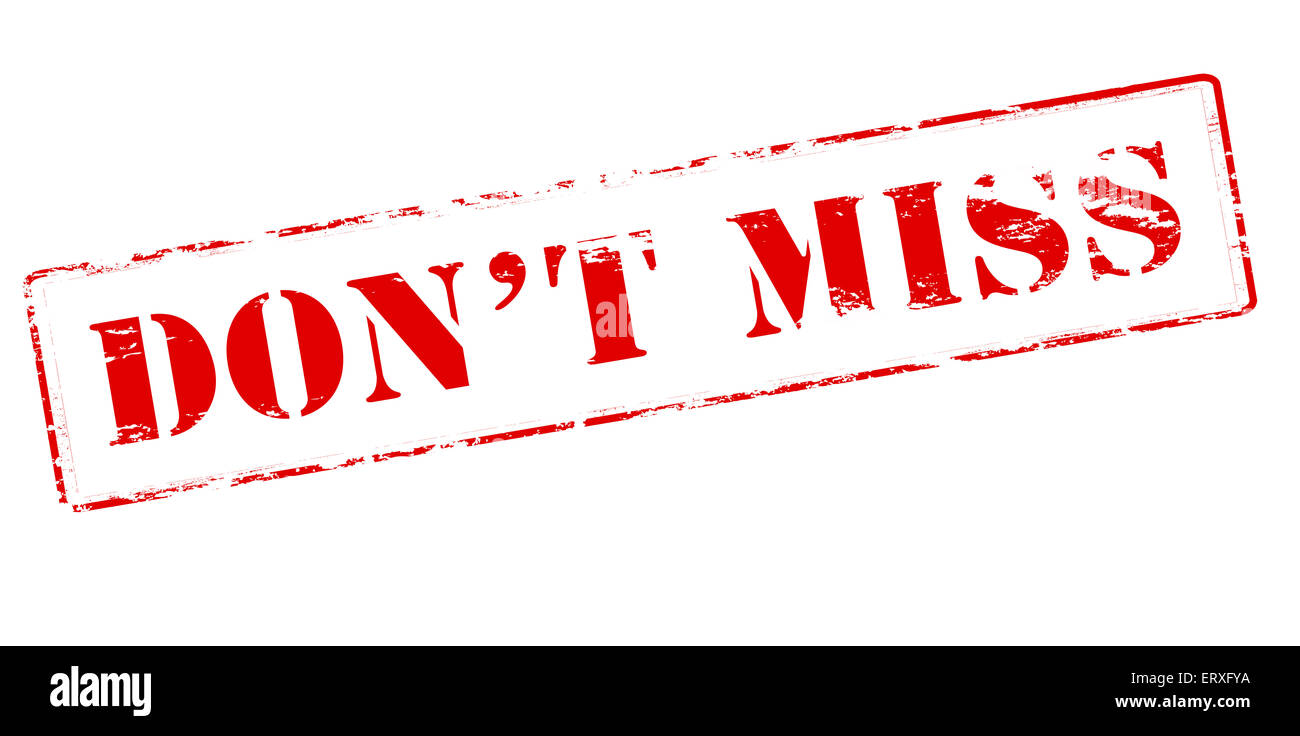 Rubber stamp with text do not miss inside, vector illustration Stock ...