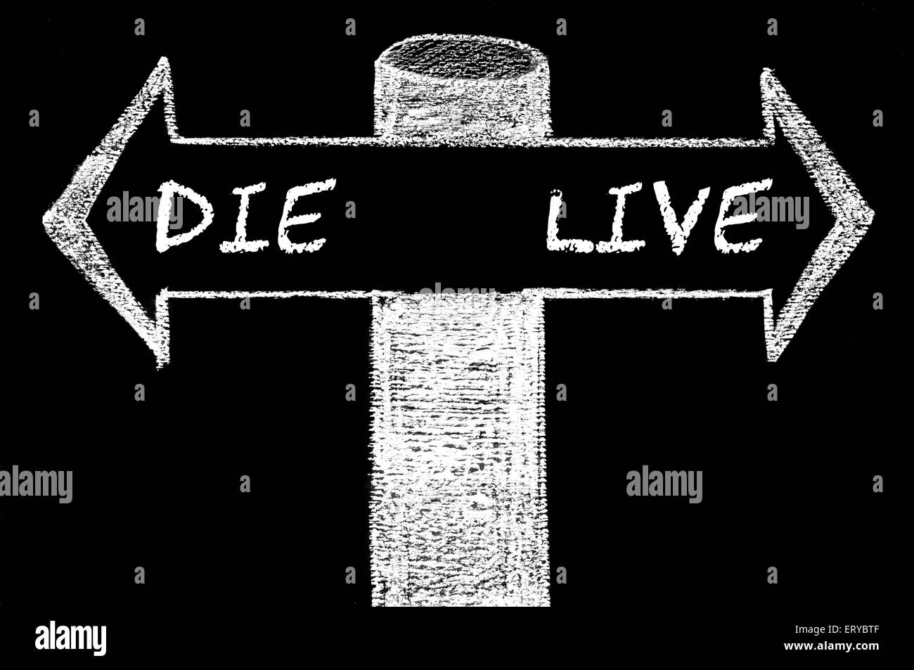 Opposite arrows with Die versus Live. Hand drawing with chalk on ...