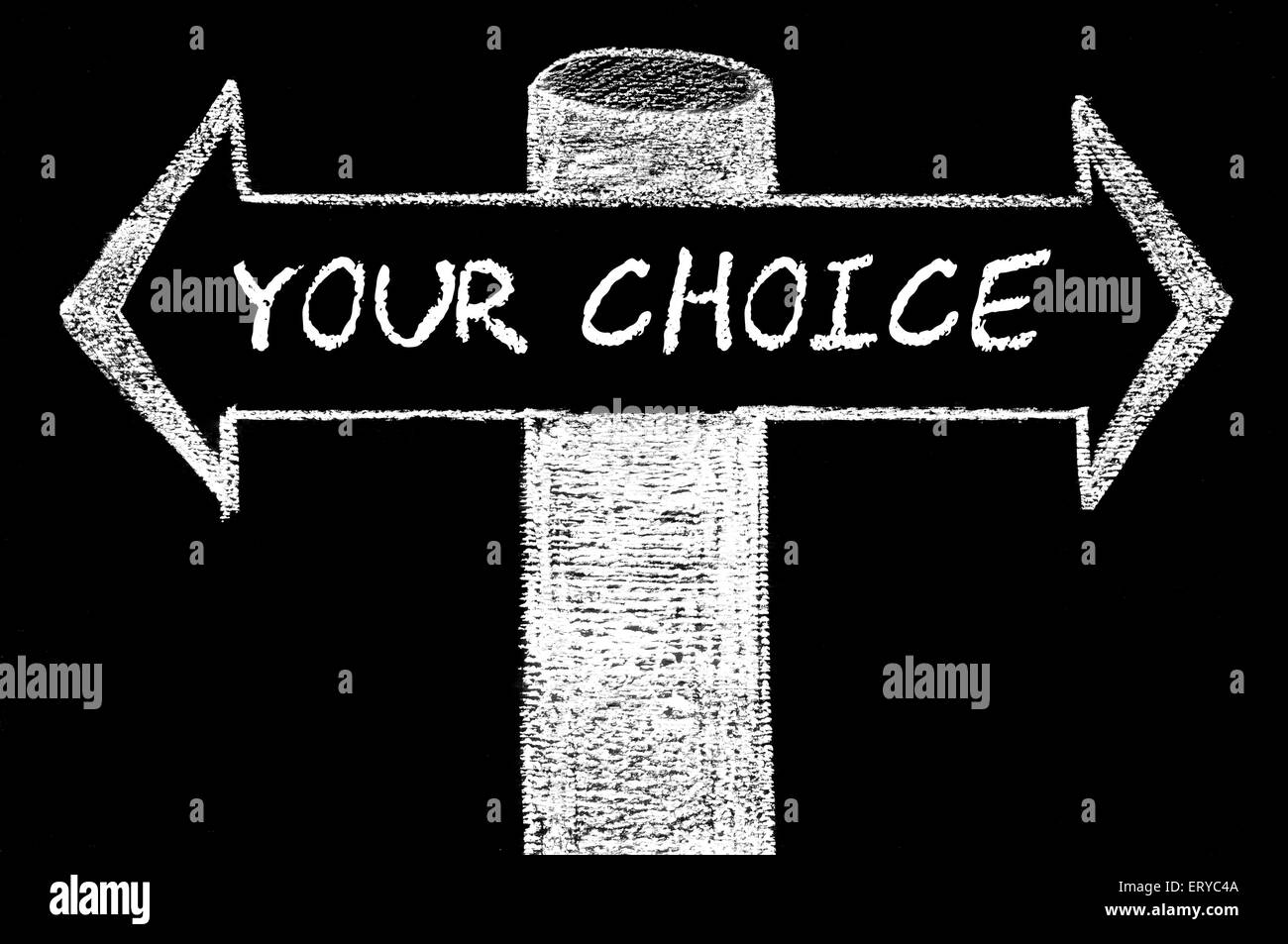 Opposite arrows with message Your Choice. Hand drawing with chalk on ...