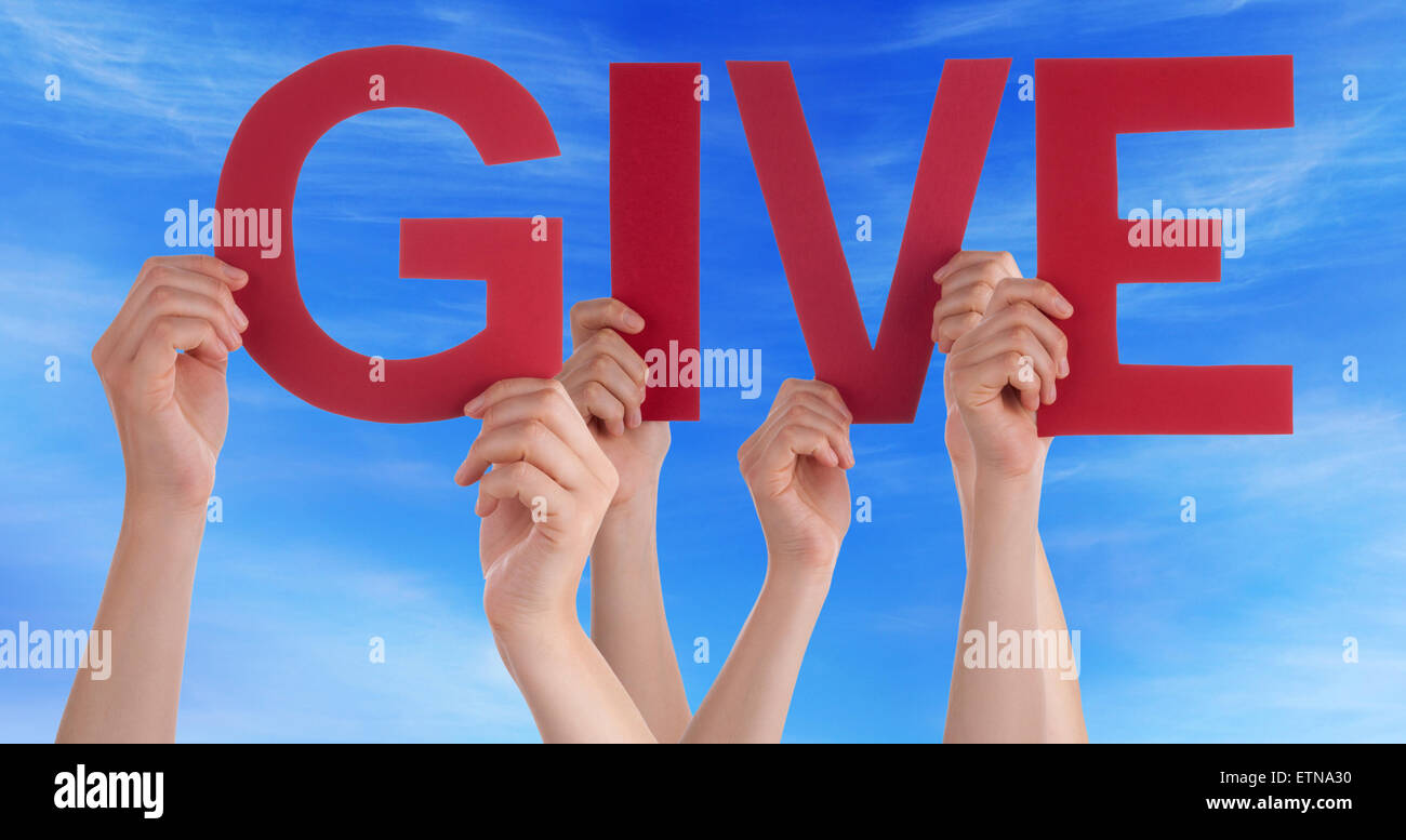 Hands Holding Red Straight Word Give Blue Sky Stock Photo - Alamy