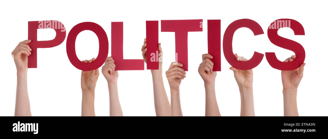People Hands Holding Red Straight Word Politics Stock Photo - Alamy