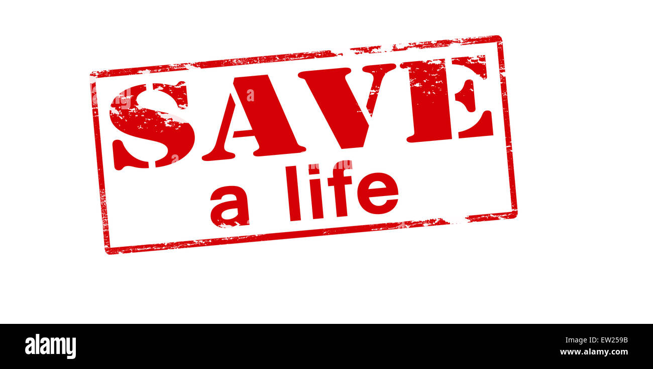 Rubber stamp with text save a life inside, illustration Stock Photo - Alamy