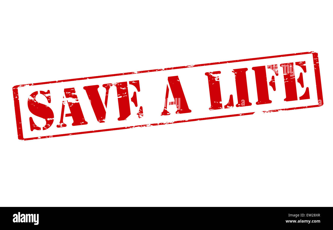 Rubber stamp with text save a life inside, illustration Stock Photo - Alamy