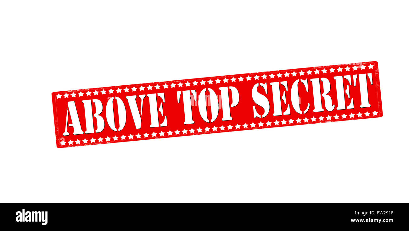 Above top secret hi-res stock photography and images - Alamy